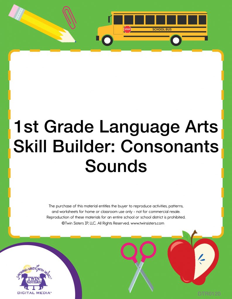 1st Grade Language Arts Skill Builder: Consonants Sounds | Twin Sisters