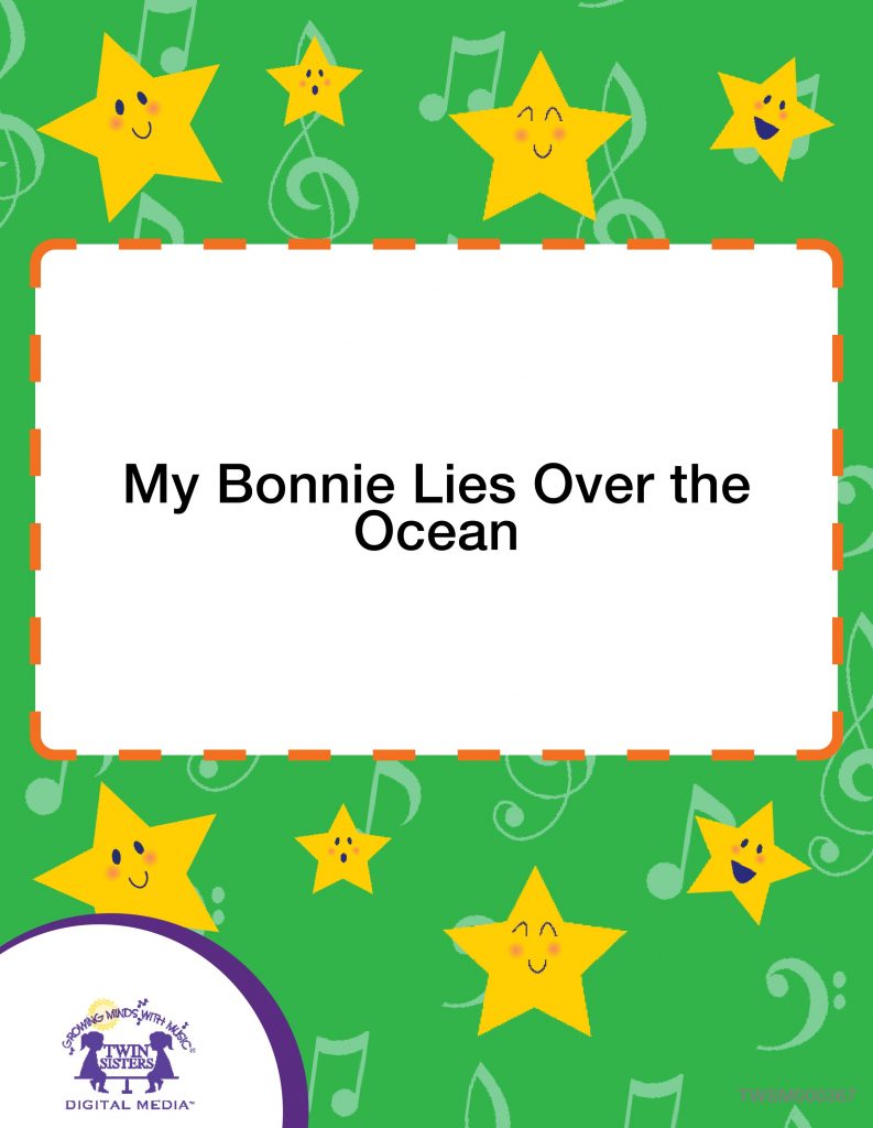 My Bonnie Lies Over The Ocean | Twin Sisters