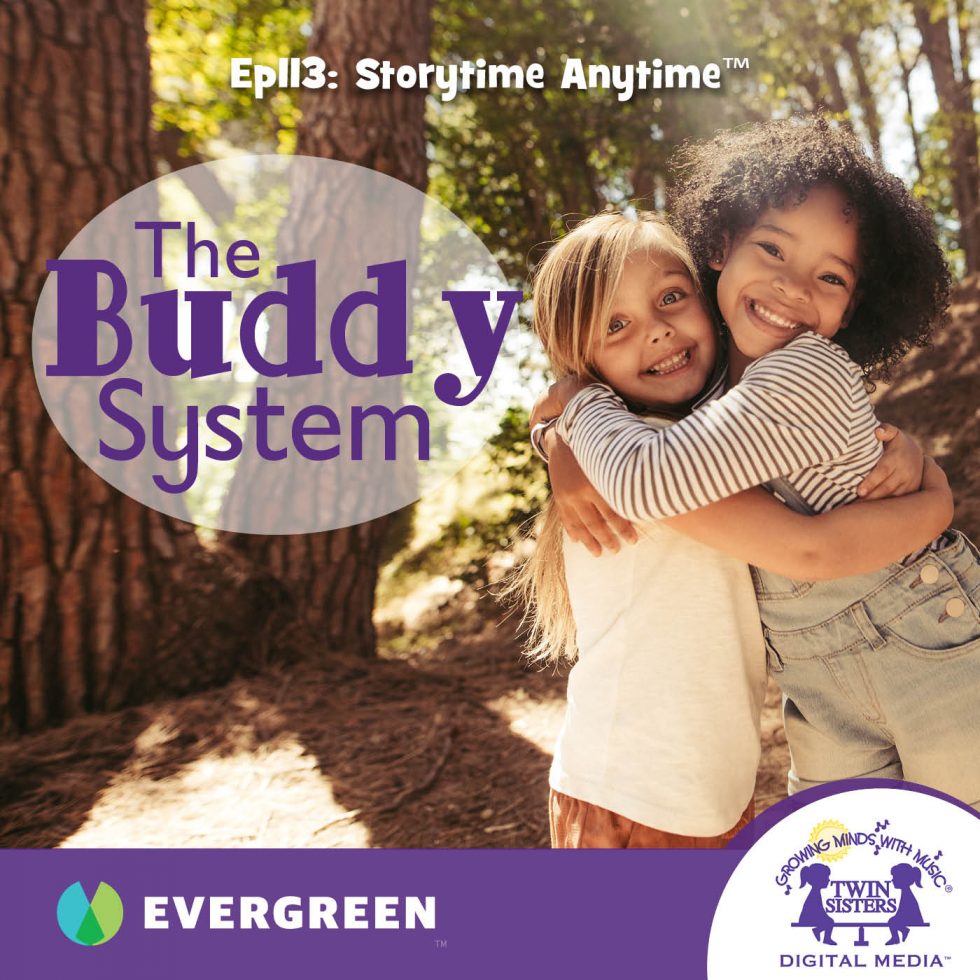 The Buddy System | Twin Sisters